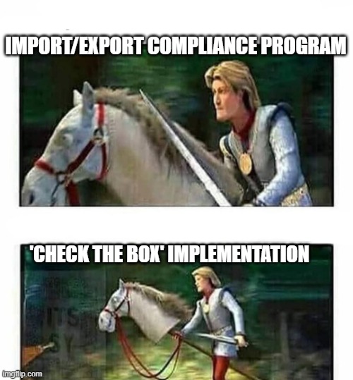 Import/Export Compliance Memes – The Import/Export Compliance Manager